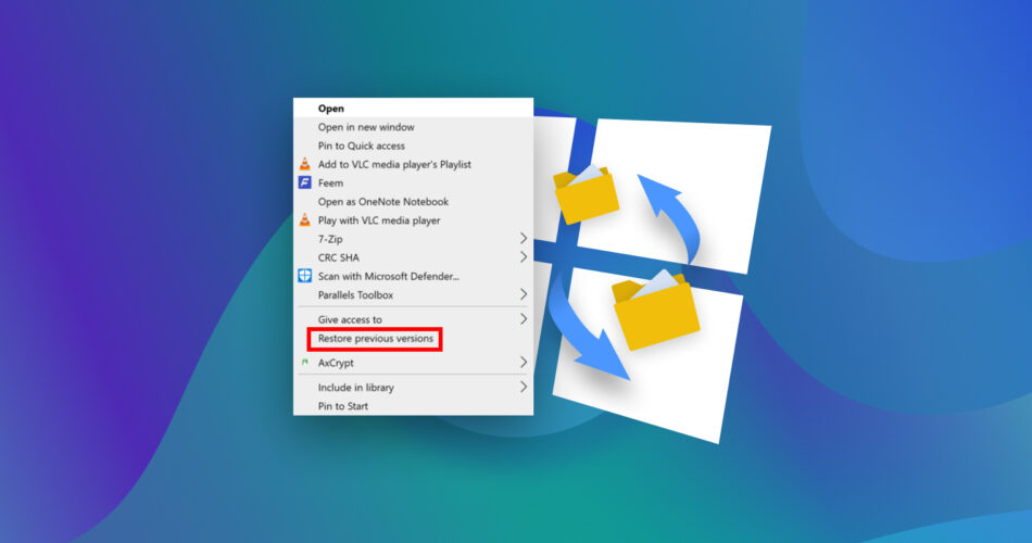 How To Restore A File To A Previous Version On Windows 10 11
