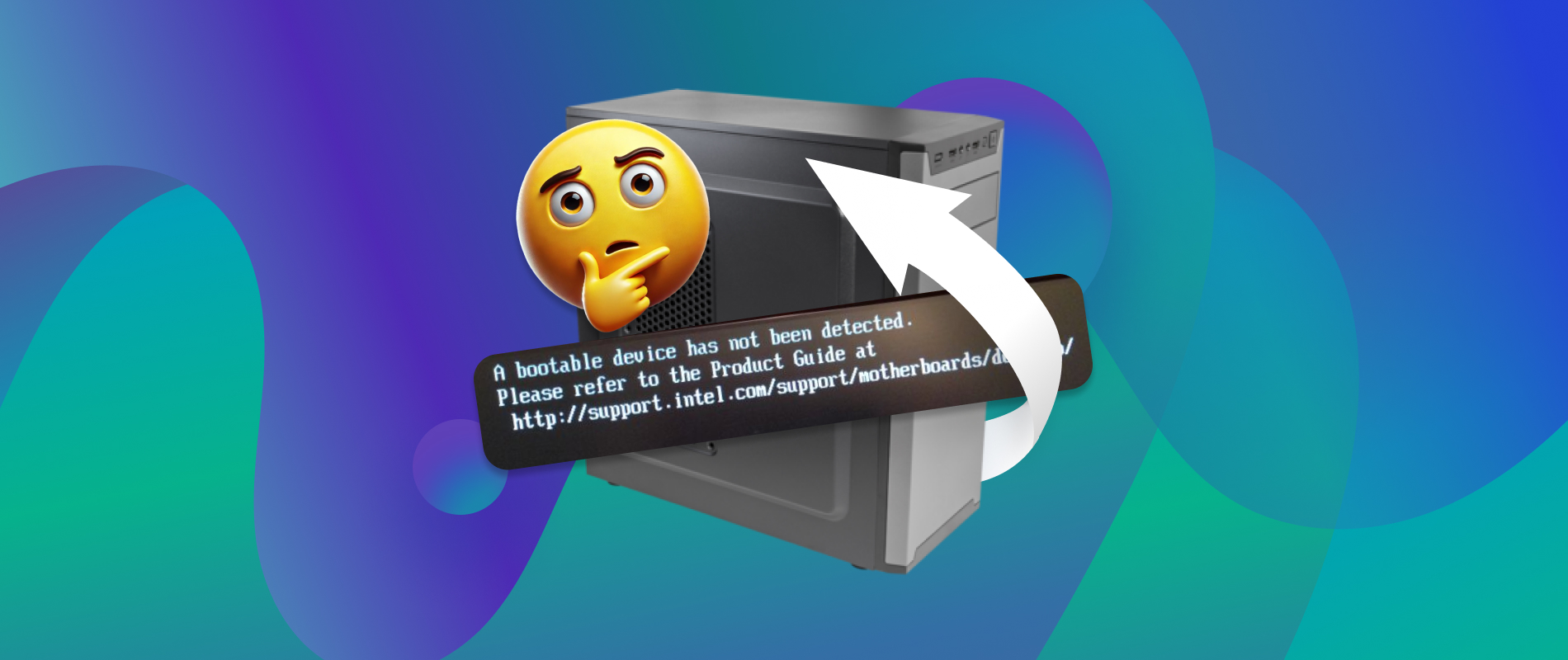 How to Fix a 'Boot Device Not Found' Error (Guide)